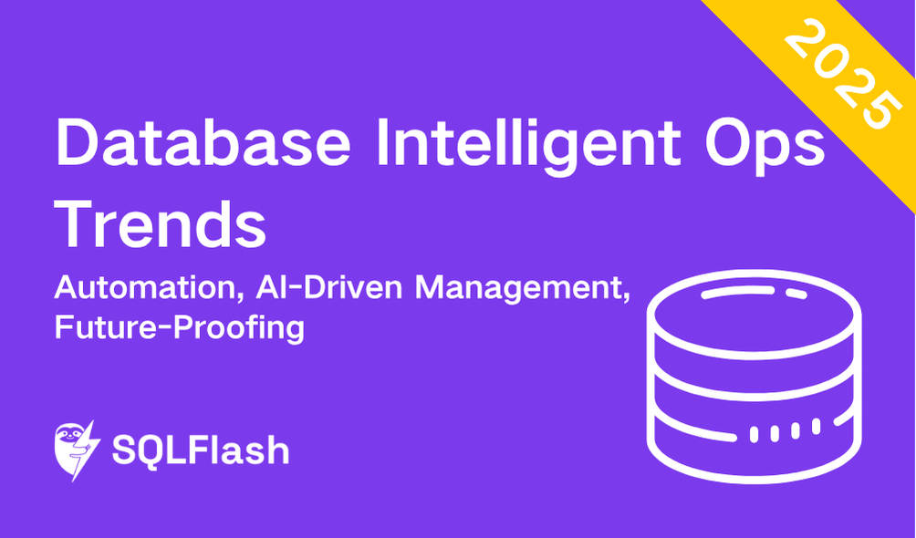 2025 Database Intelligent Ops Trends: Automation, AI-Driven Management ...