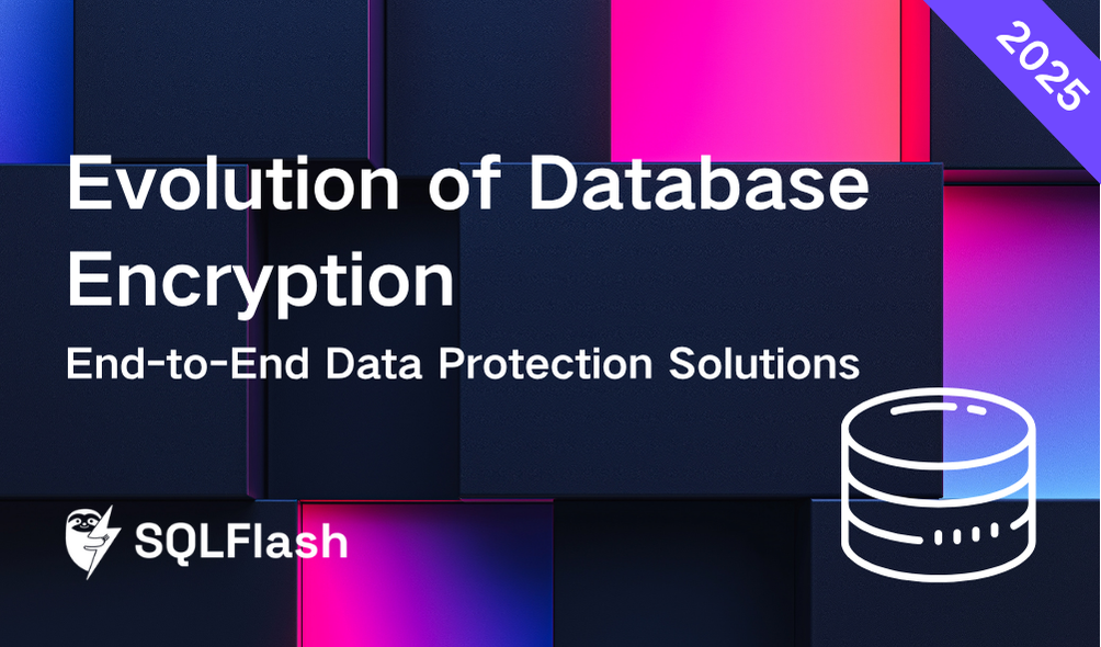 Evolution of Database Encryption: End-to-End Data Protection Solutions ...