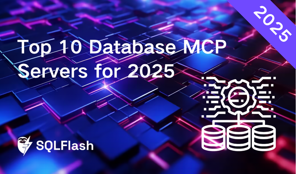 Top 10 Database MCP Servers for 2025 | SQLFlash