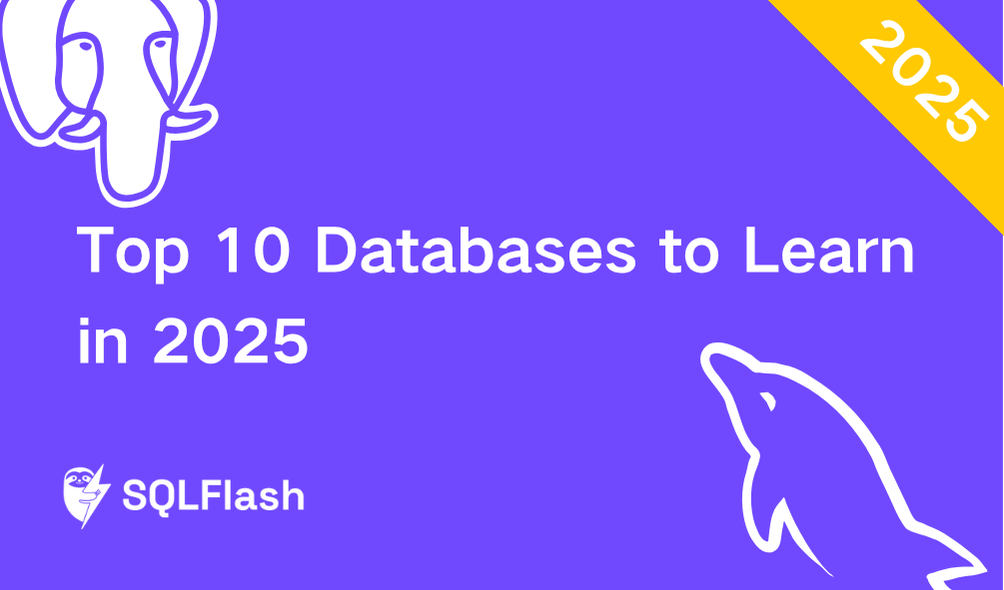 Top 10 Databases to Learn in 2025 | SQLFlash