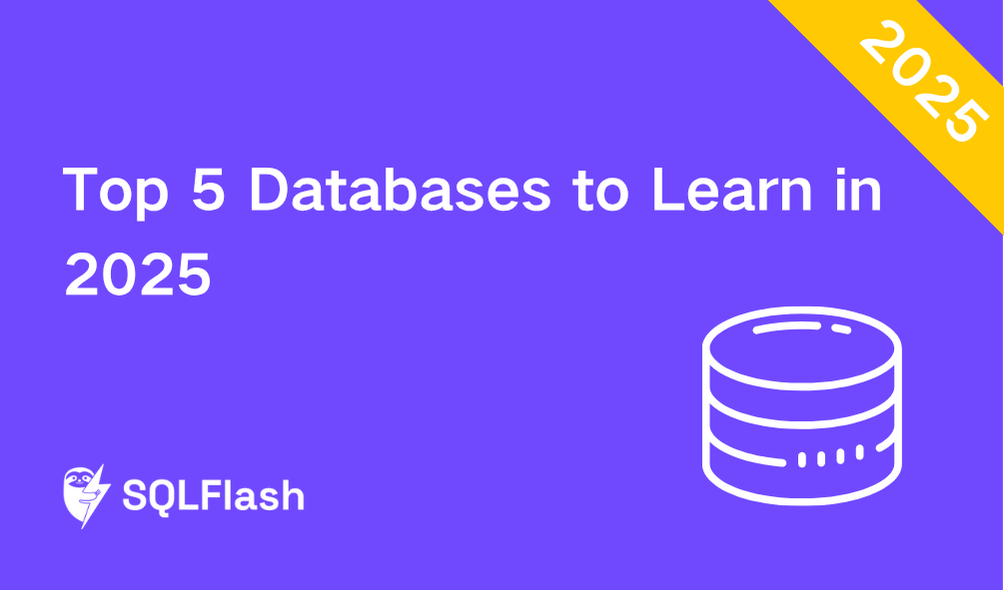 Top 5 Databases to Learn in 2025 | SQLFlash