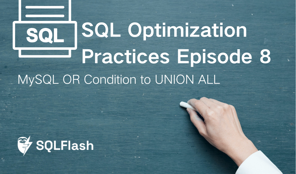 MySQL OR Condition to UNION ALL | SQLFlash